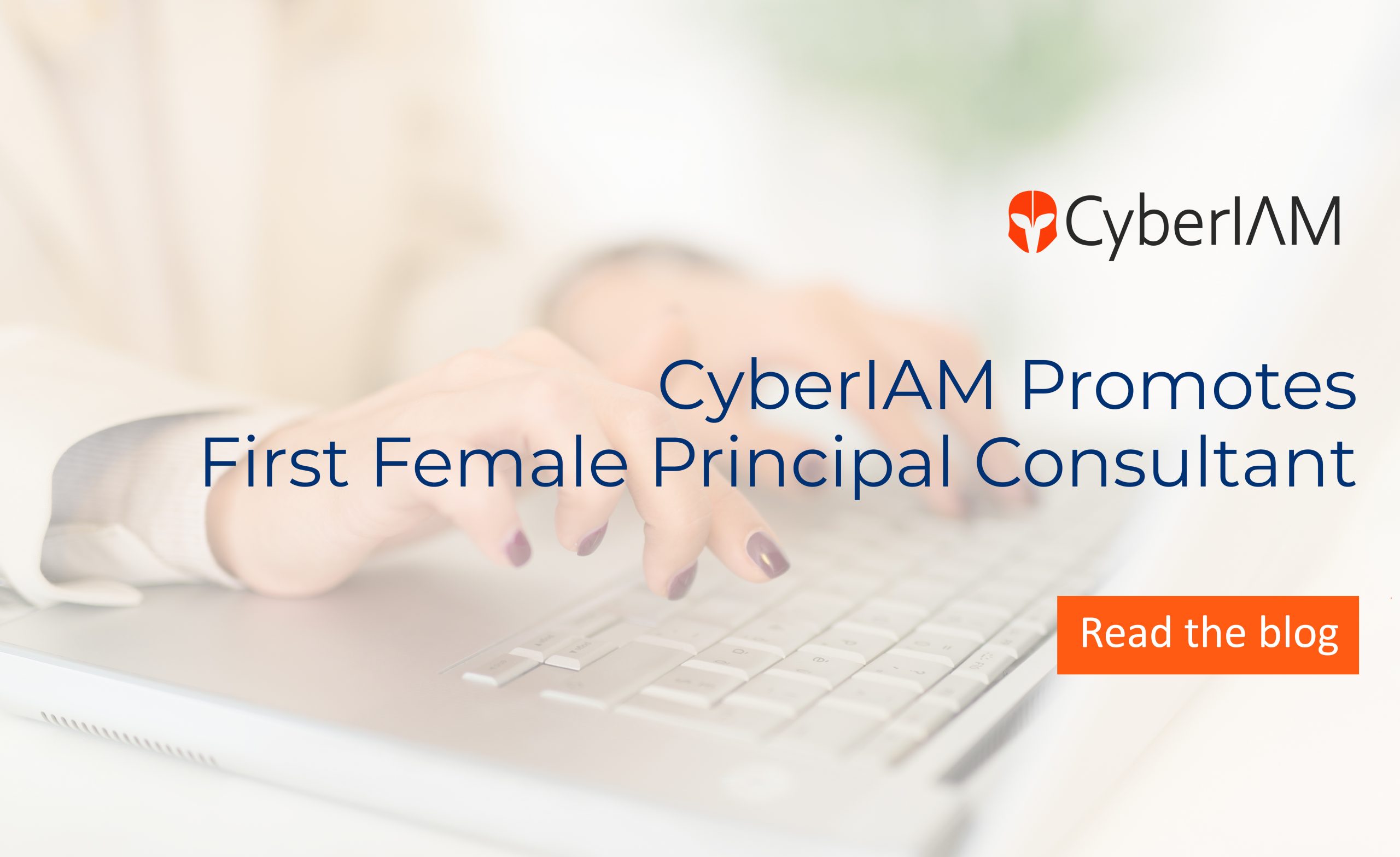 CyberIAM Promotes First Female Principal Consultant - CyberIAM